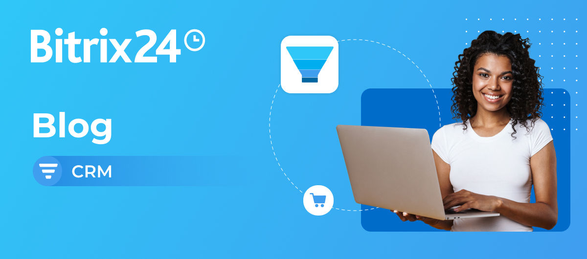 Saiba mais sobre CRM no Bitrix24